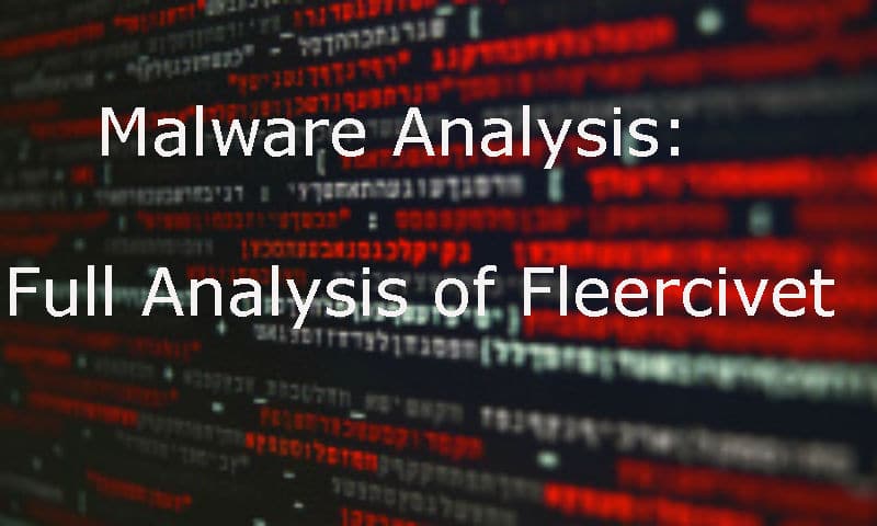 Malware Analysis: Full Analysis of Fleercivet - Digital Forensics ...