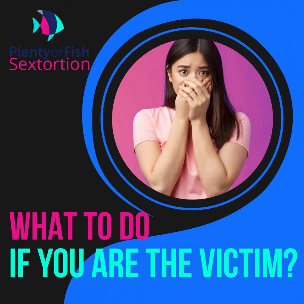 POF Sextortion: What to Do If You are the Victim?