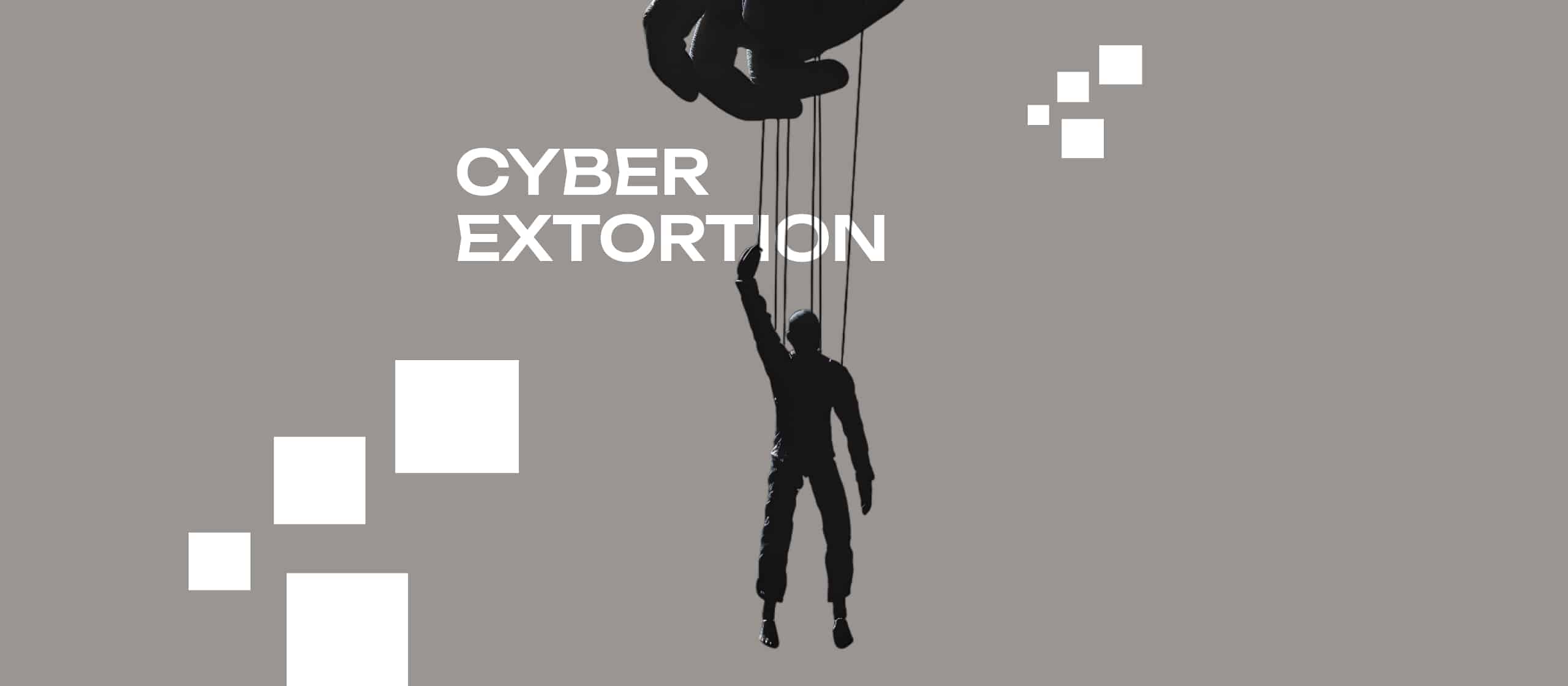 Cyber Extortion: Expert Tips to Stop Threats