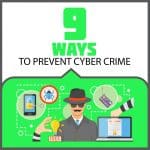 10 Ways to Prevent Cyber Crime: Keep Your Data Safe
