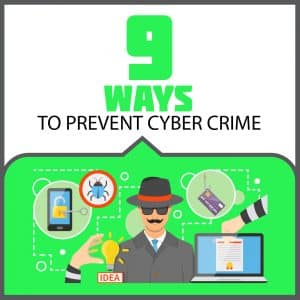10 Ways to Prevent Cyber Crime: Keep Your Data Safe