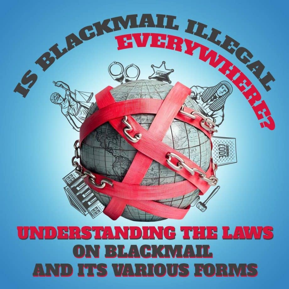 Is Blackmail Illegal in All States? - DigitalForensics Blog