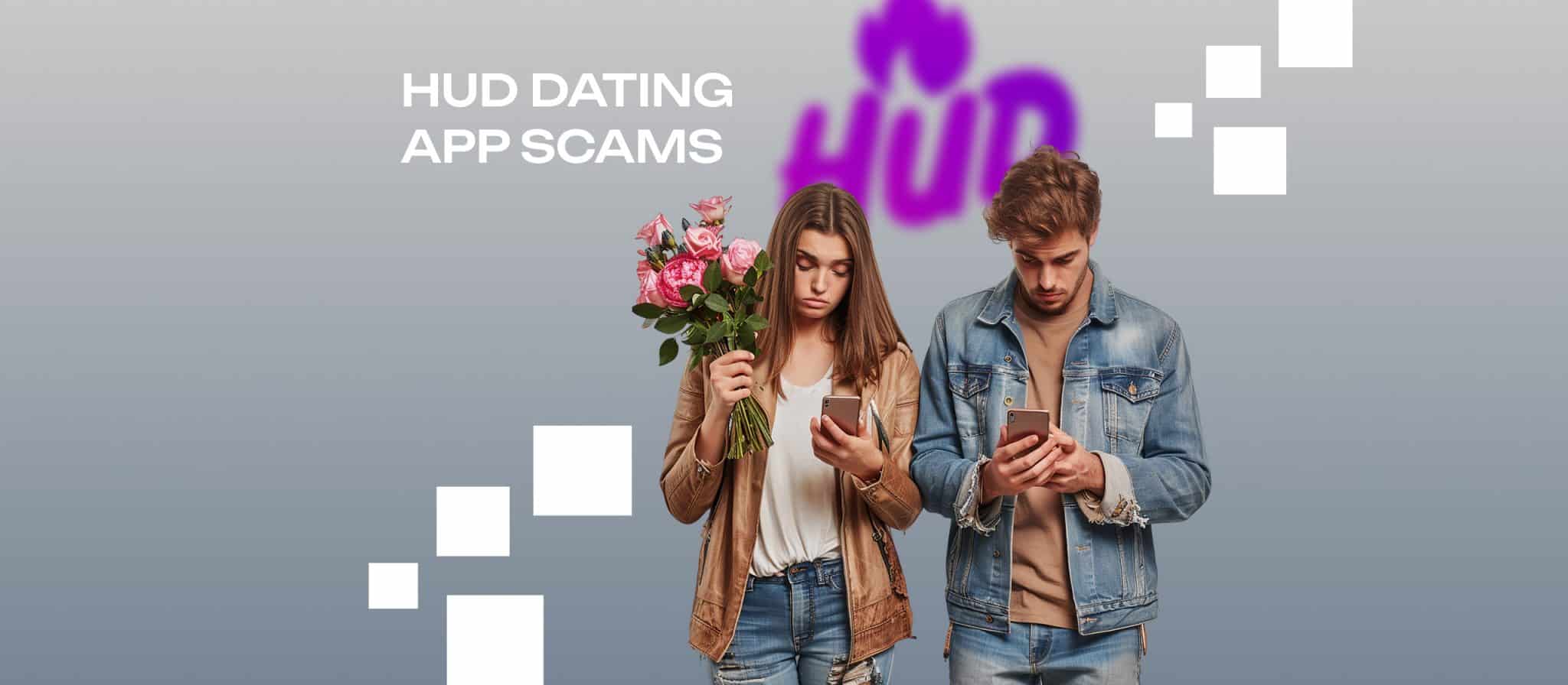 Beware of HUD Dating App Scams: Tips to Stay Safe