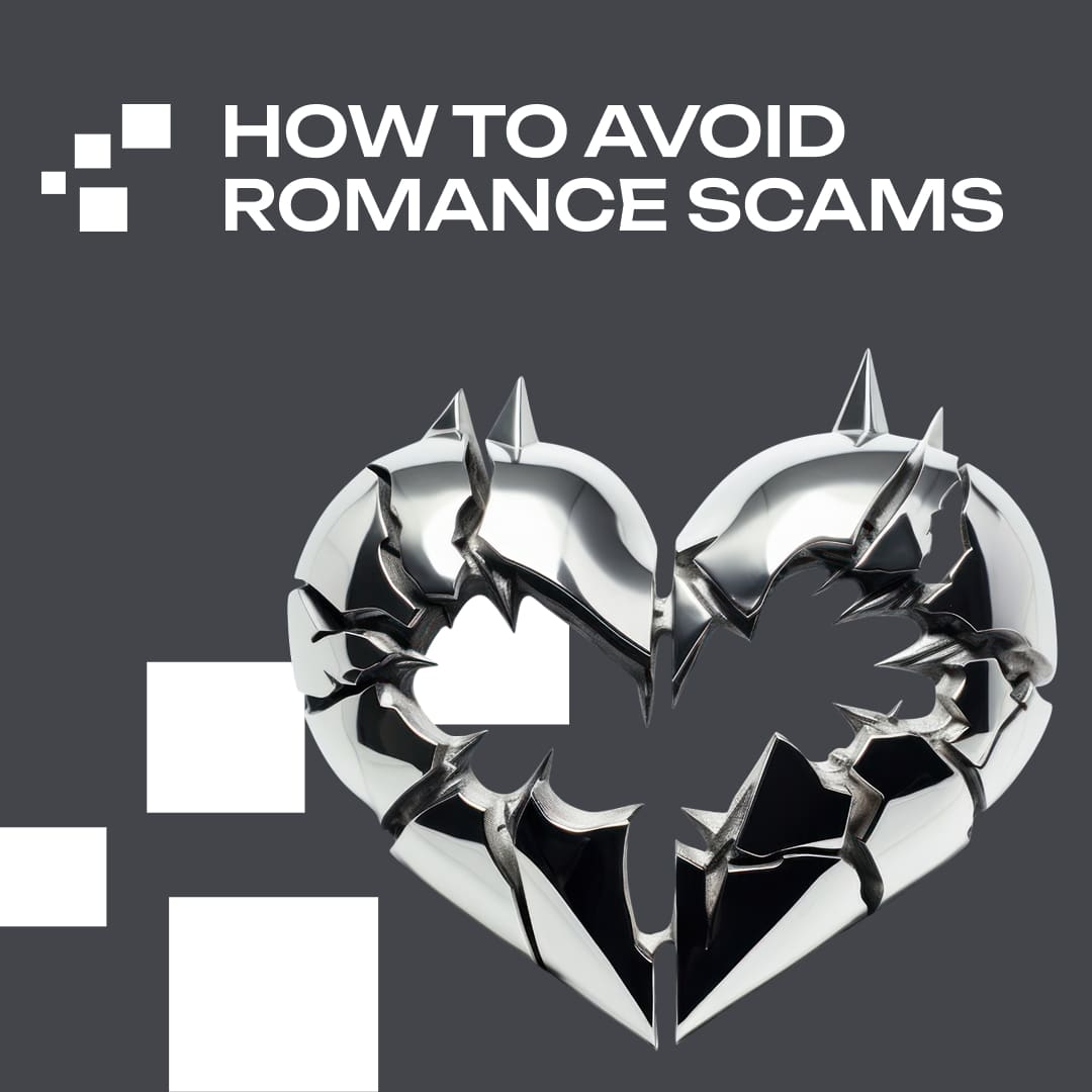 Romance Scams: What They Are and How to Avoid Them