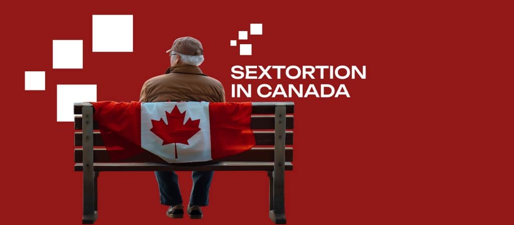 Sextortion in Canada – Report, Stop & Get Help from Experts