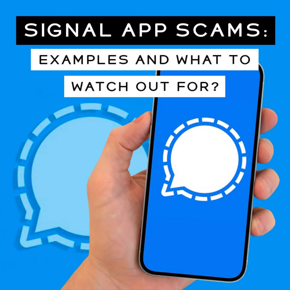Signal App Scams: Examples and What To Watch Out For - Resources for ...