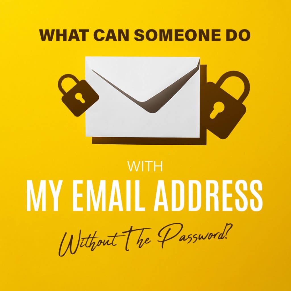 Without The Password, What Danger Does Your Email Present?