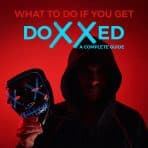 Have You Been Doxxed? Get Help Now!