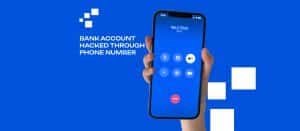 Can Someone Hack Your Bank Account With Your Phone Number?