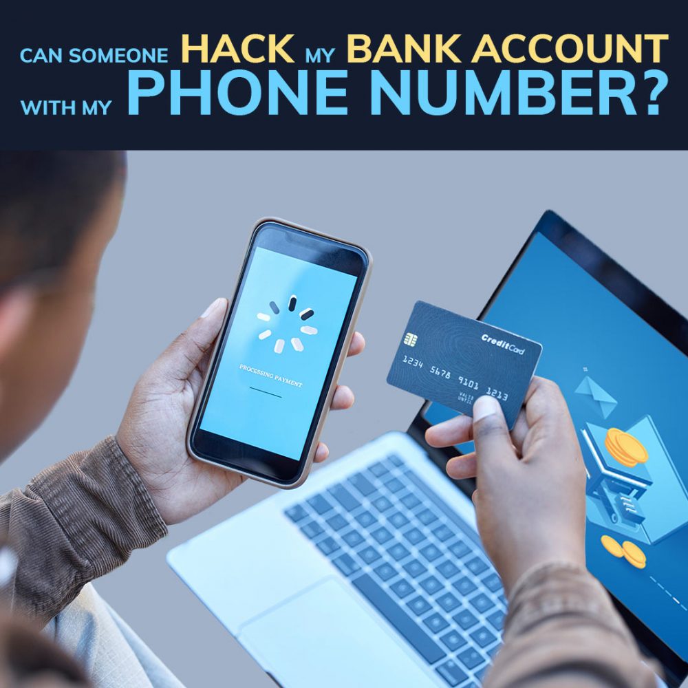 Can Someone Hack Your Bank Account With Your Phone Number?