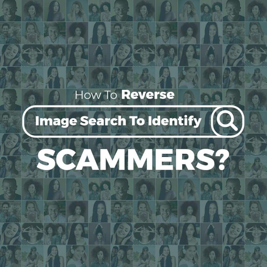 How To Reverse Image Search To Identify Scammers - Resources for ...