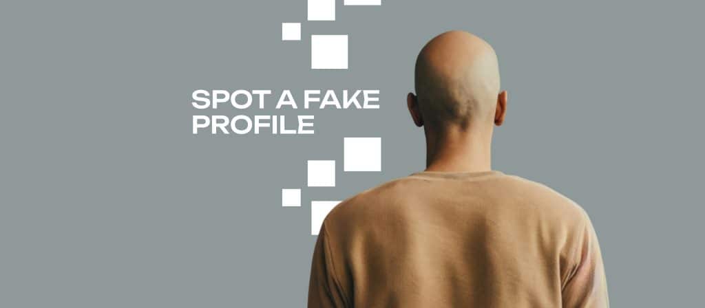 How to Spot a Fake Profile Picture and Identify Scammers