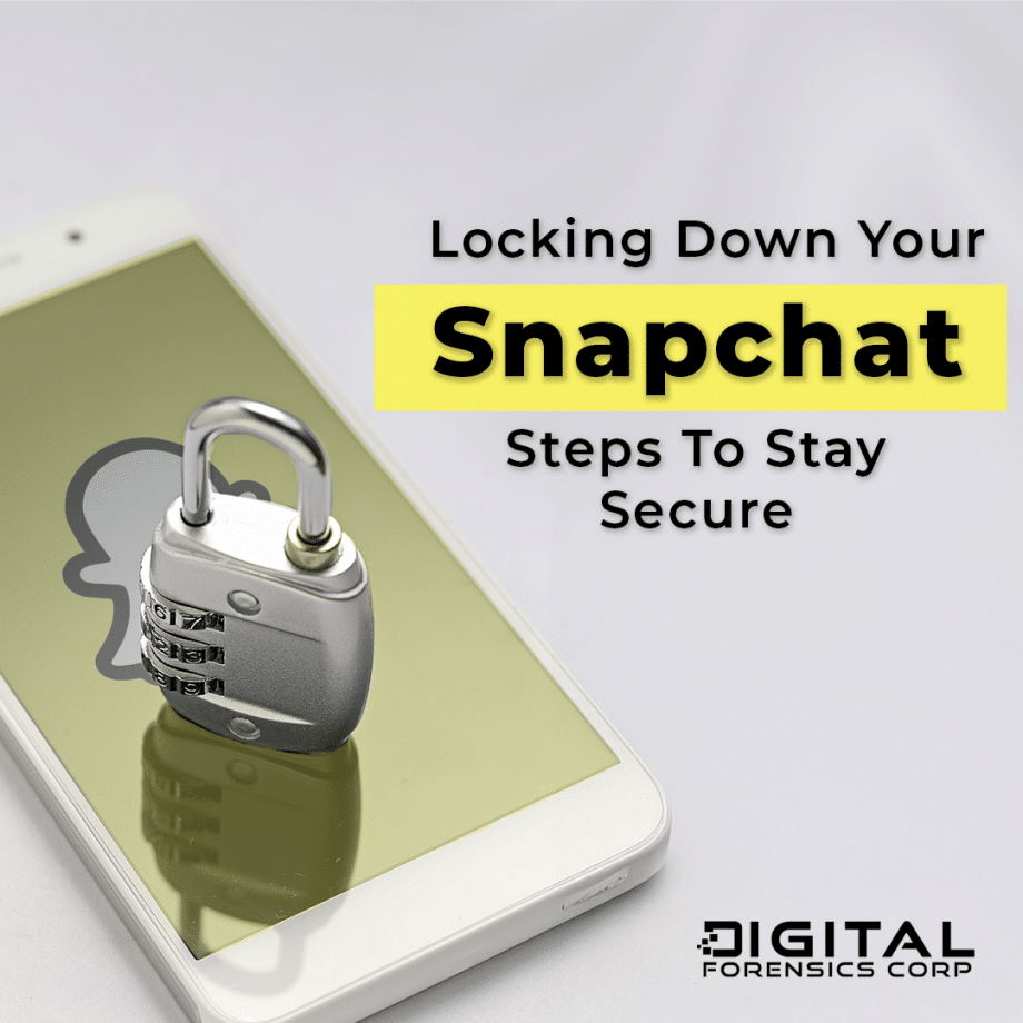 Steps to Properly Secure Your Snapchat Account.