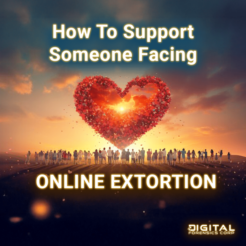 Help Loved Ones Facing Online Extortion