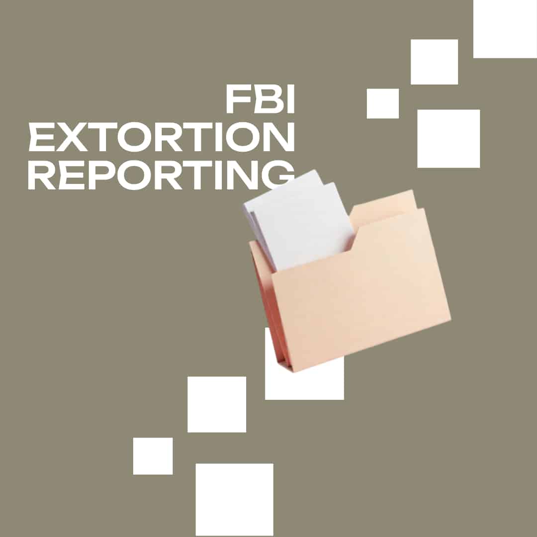 How to Report Extortion to the FBI: IC3 Cybercrime Reporting