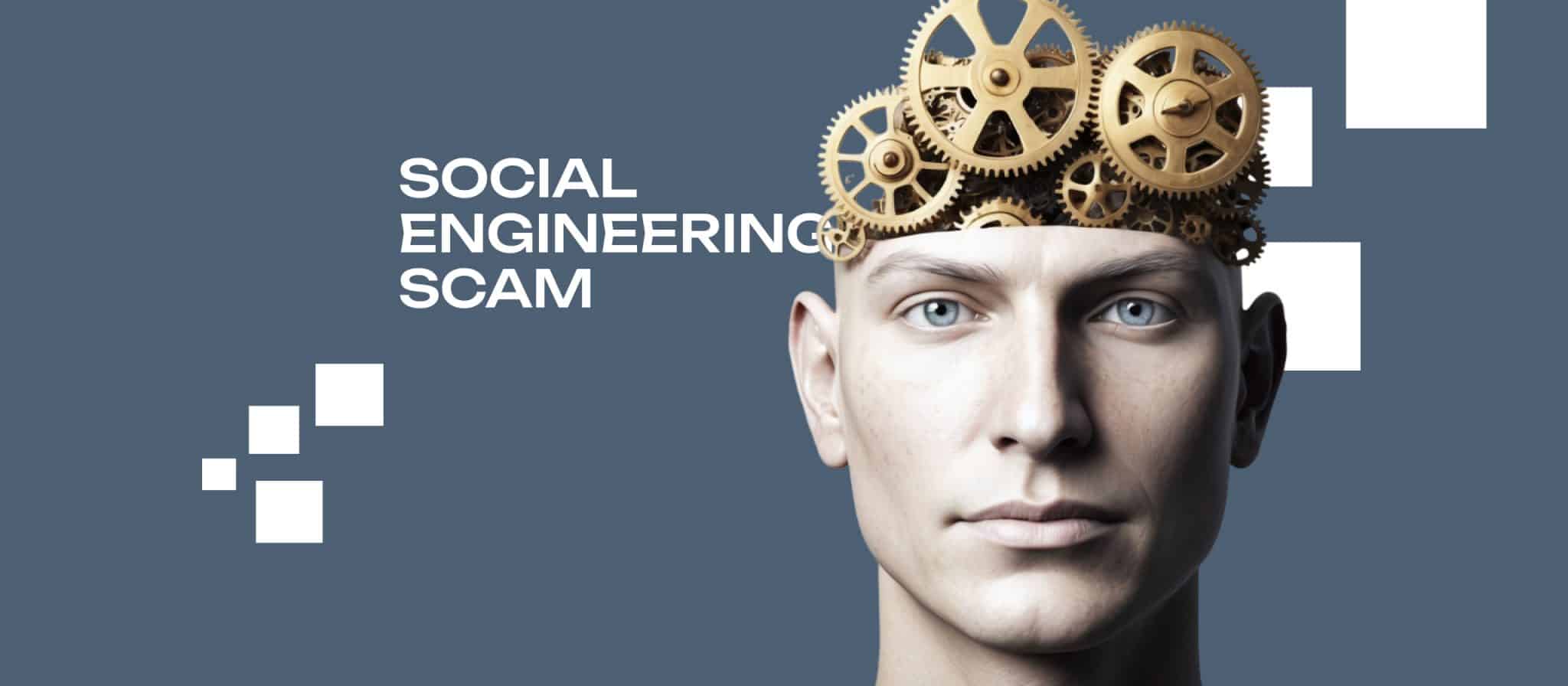 Complete Expert Guide to Social Engineering Scams