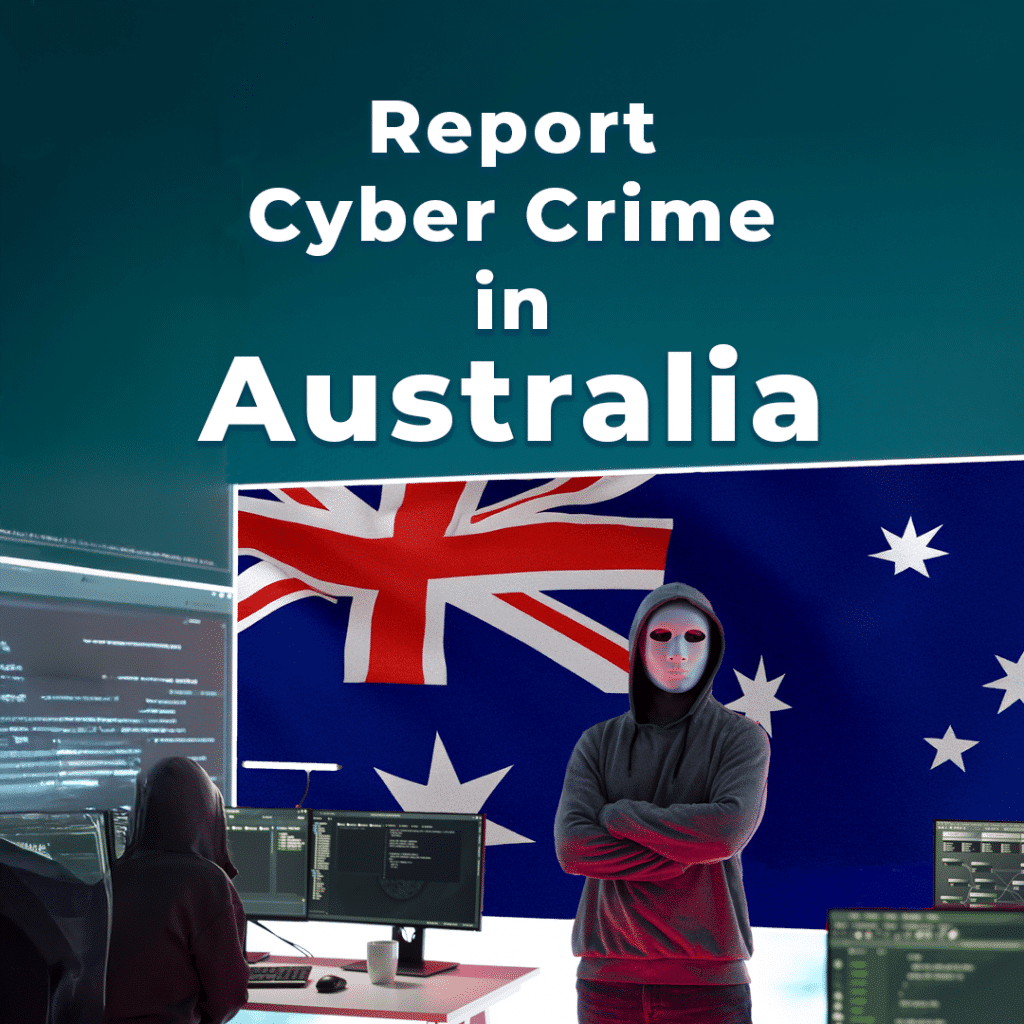 How To Report Cybercrimes in Australia