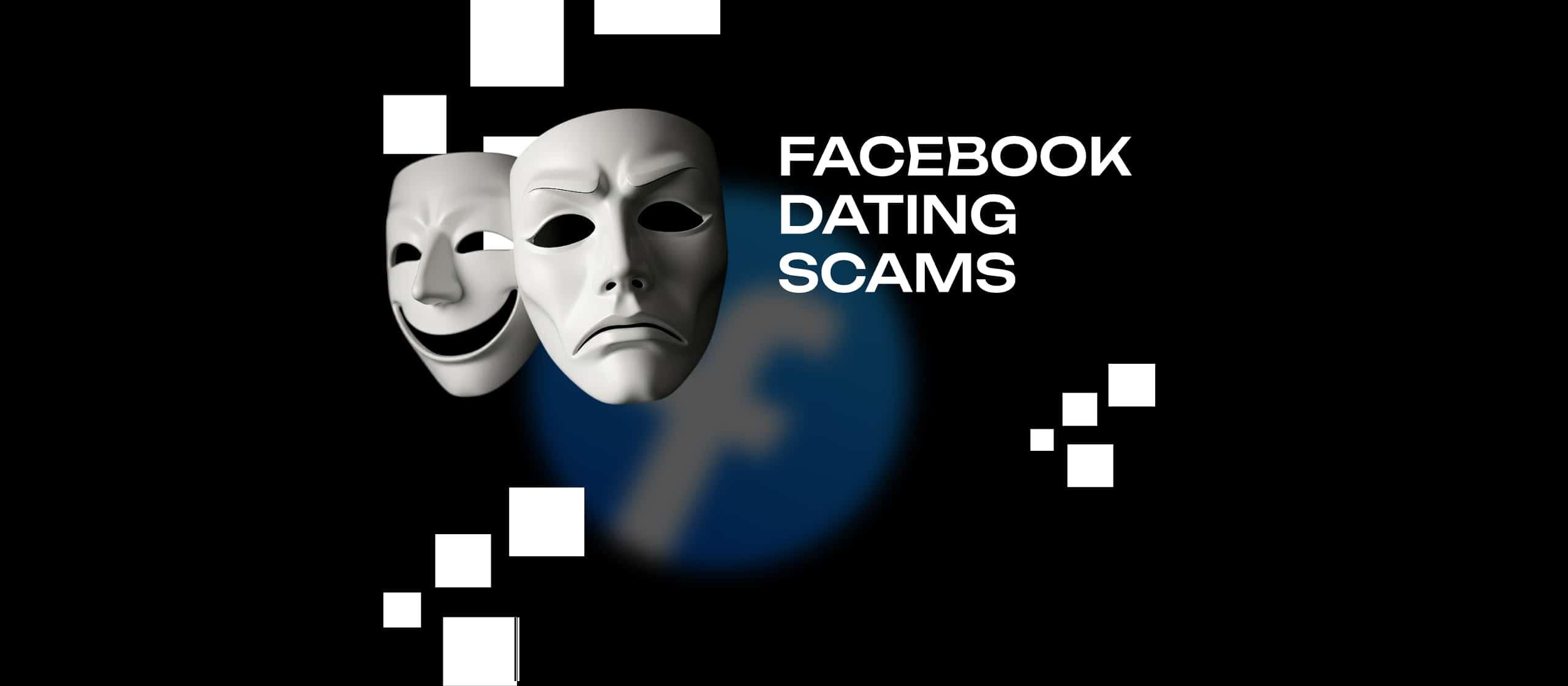 Don't Fall For a Dating Scam On Facebook!