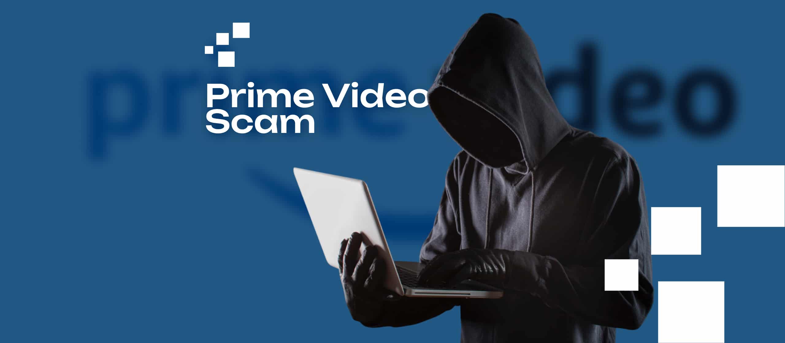 Prime Video Scams: Expert Insights & Real Cases